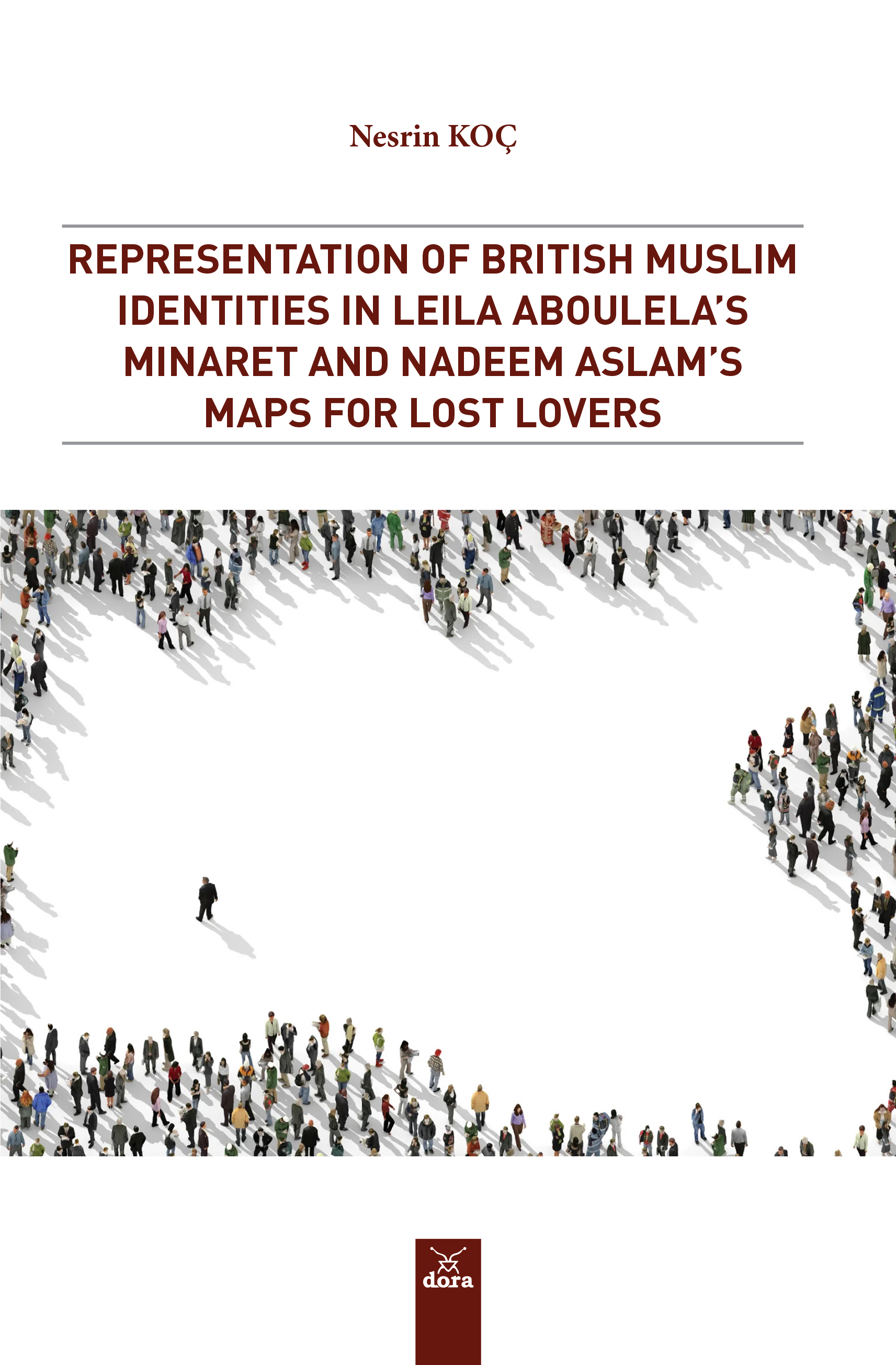 REPRESENTATION OF BRITISH MUSLIM - Nesrin Koç - Dora Yayıncılık